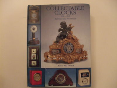 ANTIQUE COLLECTORS CLUB BOOK COLLECTABLE CLOCKS 1840 -- Antique Price ...