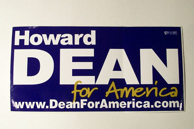 HOWARD DEAN 2004 PRESIDENTIAL ELECTION BUMPER STICKER -- Antique Price ...