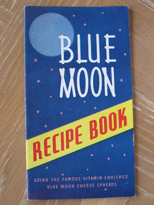 Vintage Recipe Booklet..Blue Moon Cheese Spreads..1950s -- Antique ...