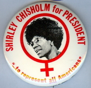 WOMEN HISTORIC SHIRLEY CHISHOLM 1972 PRESIDENT PIN -- Antique Price ...