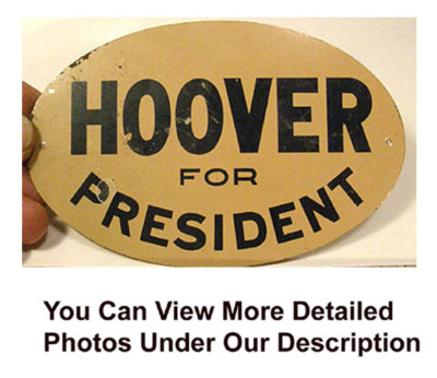 VINTAGE '28 TIN HOOVER FOR PRESIDENT CAR TAG ATTACHMENT -- Antique ...