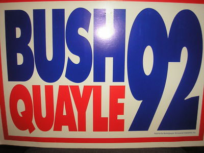 Bush-Quayle '92 14 x 20 Yard Sign -- Antique Price Guide Details Page