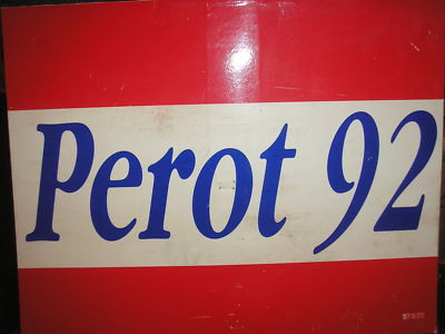 Perot '92 11 x 14 Double Yard Sign -- Antique Price Guide Details Page