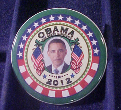 GREEN CAUSE Pinback BARACK OBAMA RE~ELECTION BADGE 2012 Pin CAMPAIGN ...
