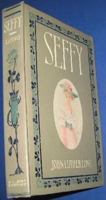 VTG Antique 1905 Seffy John Long CD Williams Illus 1ST ED Book Mint E9 ...