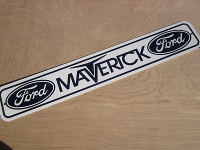 FORD MAVERICK METAL GARAGE SIGN 1970 1971 1972 1973 1974 1975 1976 197 ...