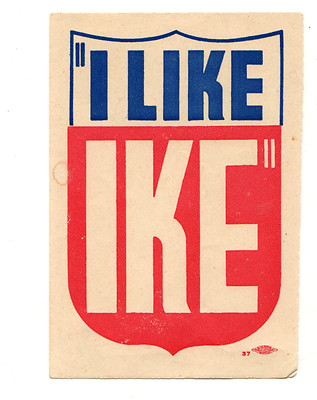 1952 I LIKE IKE EISENHOWER FOR PRESIDENT ORIGINAL CAMPAIGN WINDOW ...