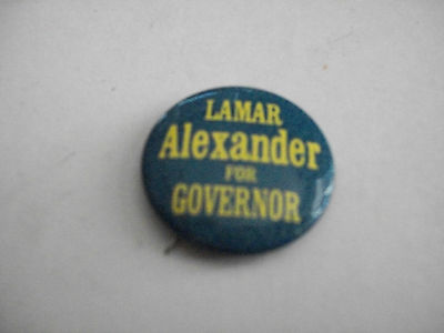 Old Political Campaign Pinback Tennessee Lamar Alexander for Governor ...