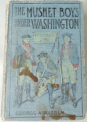 ANTIQUE MUSKET BOYS UNDER WASHINGTON 1909 RARE George Warren Charles ...