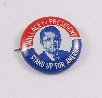 VINTAGE 1" GEORGE WALLACE 1968 PRESIDENTIAL CAMPAIGN BUTTON/PIN, USA ...
