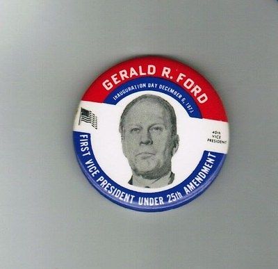 1973 Gerald Ford Inauguration Day First Vice President 25 Political Pin ...