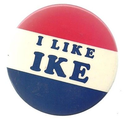 I LIKE IKE, CLASSIC EISENHOWER LARGE 1950s POLITICAL CAMPAIGN PIN ...