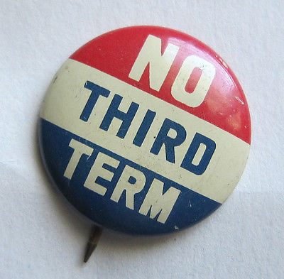 Vintage 1940 "No Third Term" (Pro-Willkie, Anti-FDR) Campaign Button ...