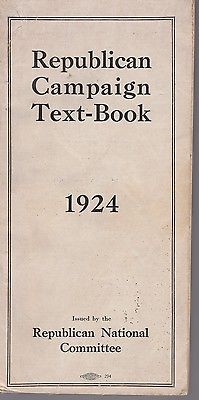 REPUBLICAN CAMPAIGN TEXT-BOOK 1924, American politics, rare -- Antique ...