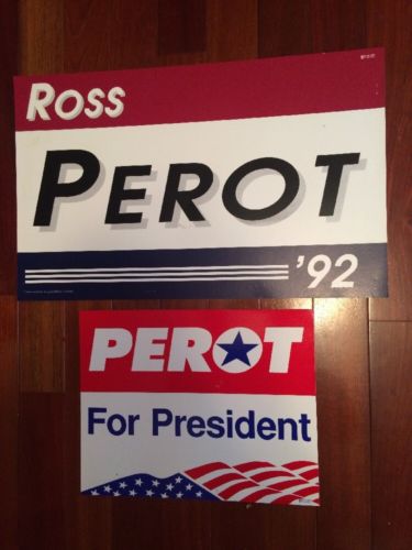 Political Campaign Sign Lot Of 2 Ross Perot 1992 -- Antique Price Guide ...