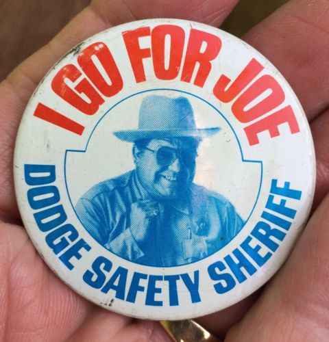 Vintage Pinback Pin-Dodge Safety Sheriff-Dodge Brothers-I Go For Joe ...