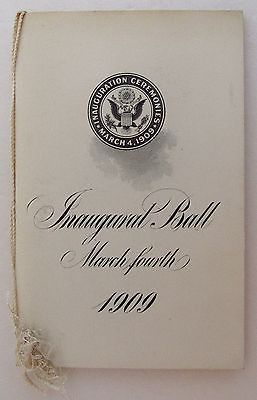 1909 INAUGURAL BALL PROGRAM - Inauguration of U.S. PRESIDENT WILLIAM ...