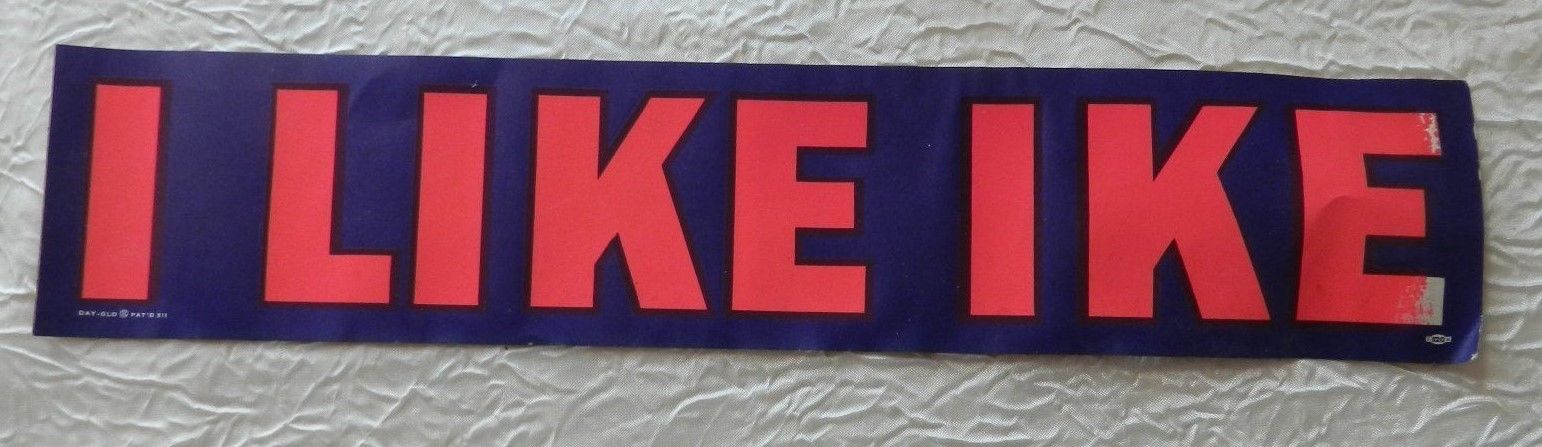 ORIGINAL I LIKE IKE EISENHOWER FOR PRESIDENT BUMPER STICKER 1950'S ...