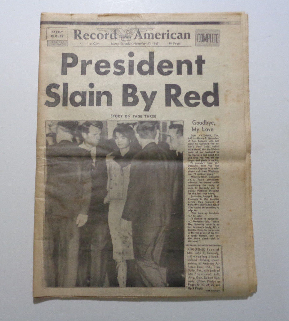 JFK SLAIN BY RED NOVEMBER 23, 1963 BOSTON RECORD AMERICAN ORIGINAL ...