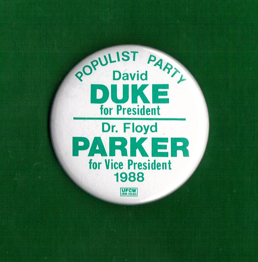 1988 David Duke & Parker 1-3/4" / " Populast Party" Presidential ...