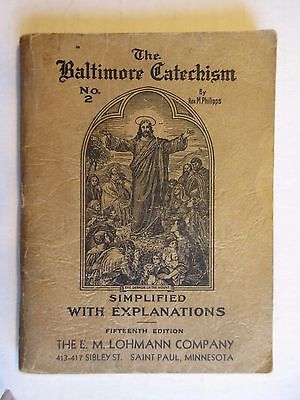 Baltimore Catechism No. 2 Simplified with Explanations, 1911, Rev. M ...