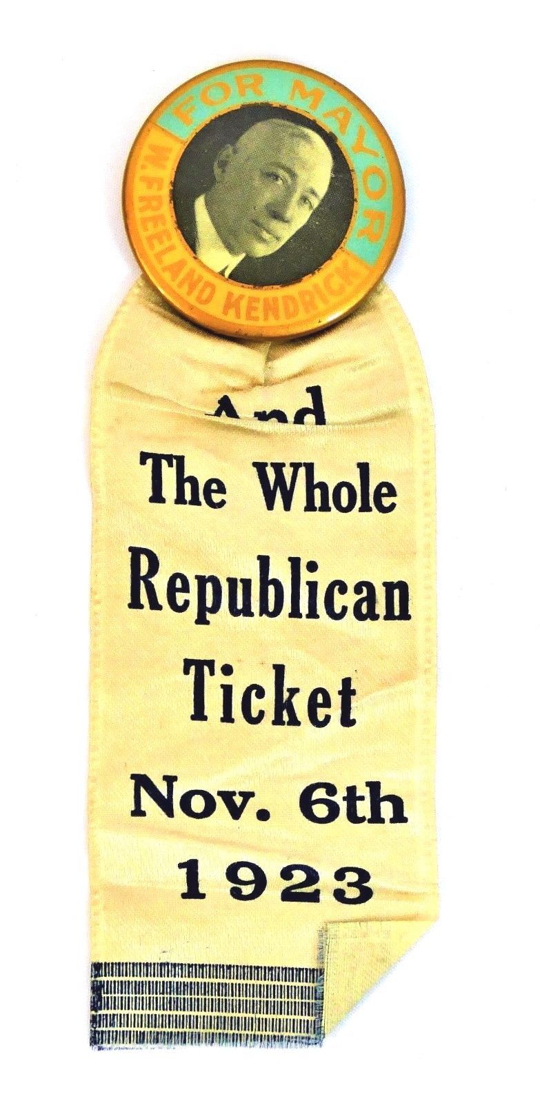 Antique ~Freeland Kendrick~ Mayor Campaign Pin Badge Ribbon Republican ...