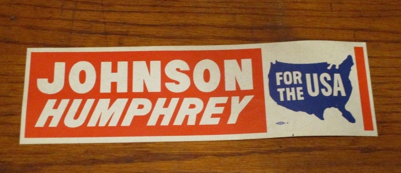 JOHNSON HUMPHREY FOR THE USA - VINTAGE POLITICAL CAMPAIGN BUMPER ...
