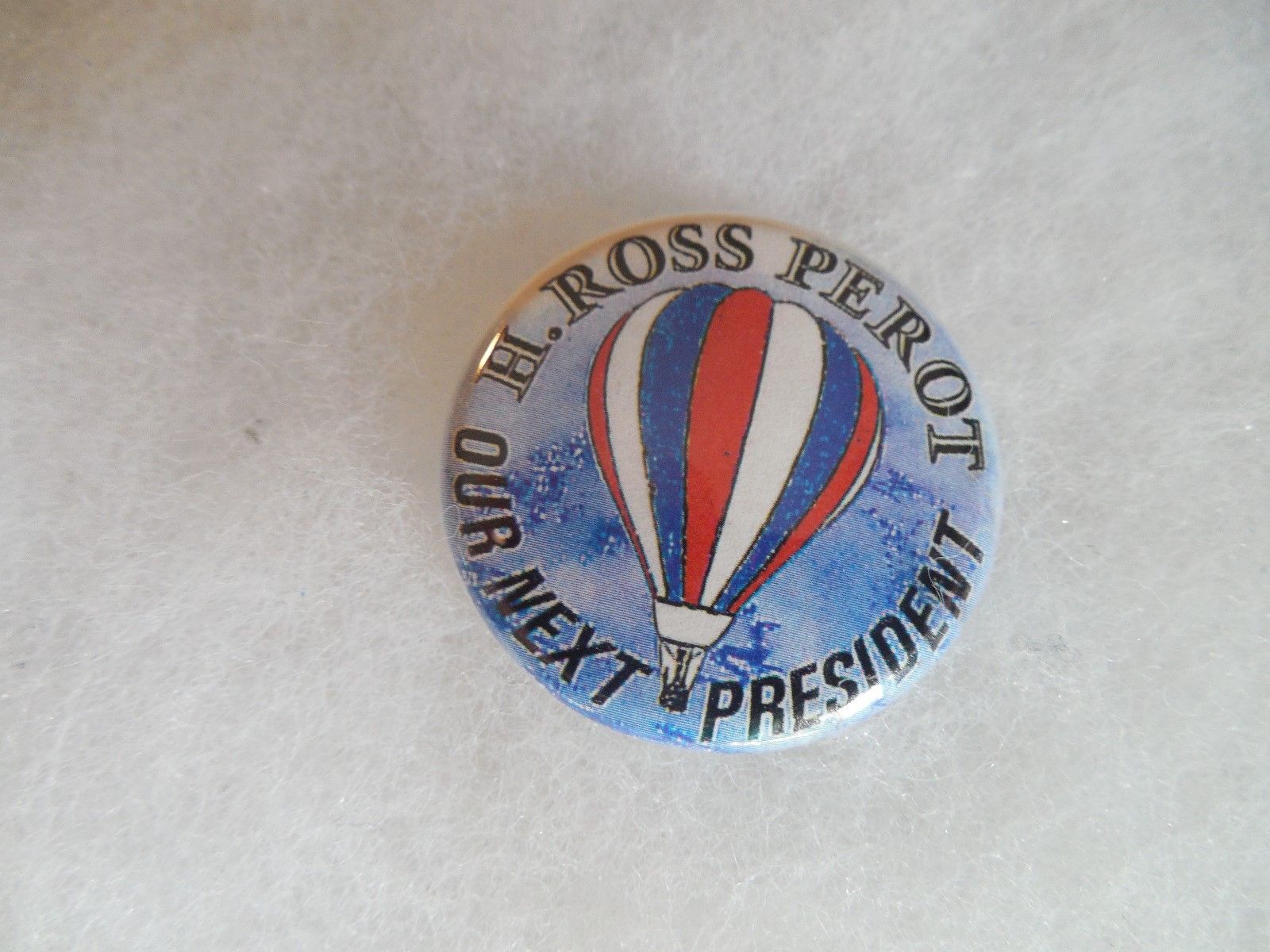 Presidential Campaign Pin Back Ross Perot President 1992 Button Hot Air ...