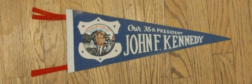 1961 JOHN KENNEDY President POLITICAL Pennant INAUGURATION DAY JFK ...