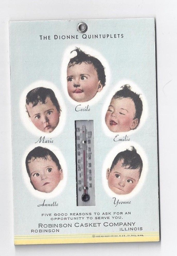 Dionne Quintuplets 1935 Advertising Thermometer Robinson Casket Company ...