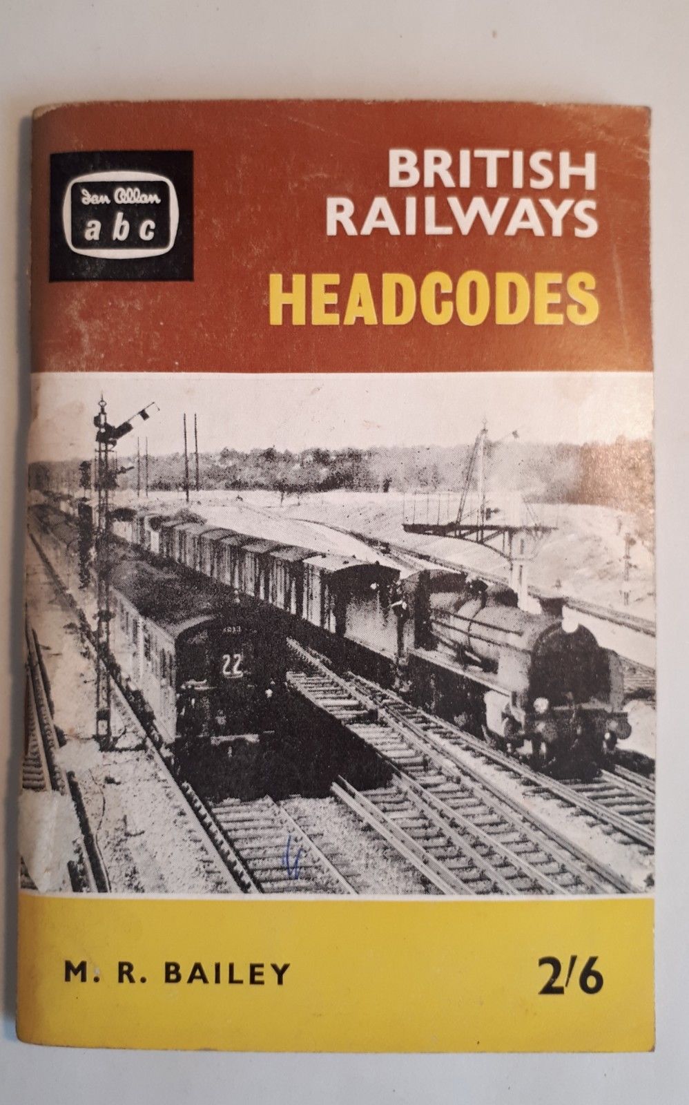c1960 Edition. ABC of British Railways HEADCODES. M.R.Bailey. Ian Allan ...
