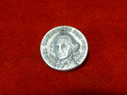 RARE VINTAGE GEORGE WASHINGTON BICENTENNIAL 1732-1932 ALUMINUM PIN ...