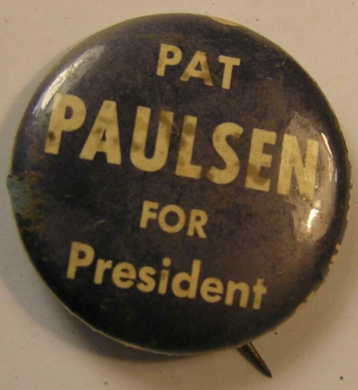 VINTAGE PAT PAULSEN FOR PRESIDENT PRESIDENTIAL PIN PINBACK 1-1/4 ...