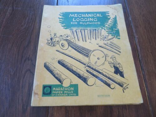 Vintage Mechanical Logging Pulp Wood Magazine Marathon Paper Mills ...