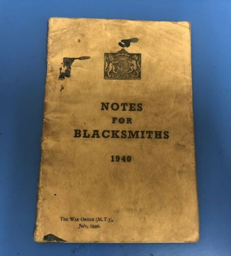 ORIGINAL WW2 1940 BRITISH MILITARY . NOTES FOR BLACKSMITHS BOOKLET ...