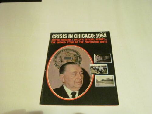 RARE CRISIS IN CHICAGO 1968 MAYOR DALEY DEMOCRATIC CONVENTION RIOTS ...