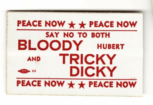 1968 Cloth Sticker Anti "Bloody Hubert [Humphrey] & Tricky Dicky" Peace ...