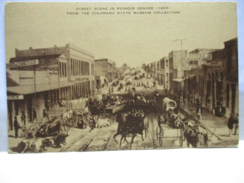 1930s POSTCARD " STREET SCENE IN PIONEER DENVER ( 1865 ) " CO ST ...