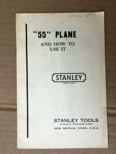 vintage Original 1947 Stanley Tools 55 Plane and How To Use It Pamphlet ...