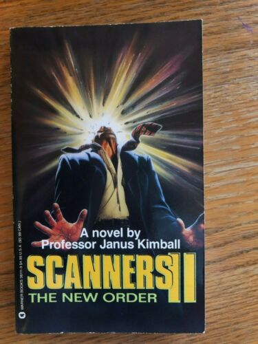 Scanners II The New Order Based on screenplay by B.J. Nelson Warner ...